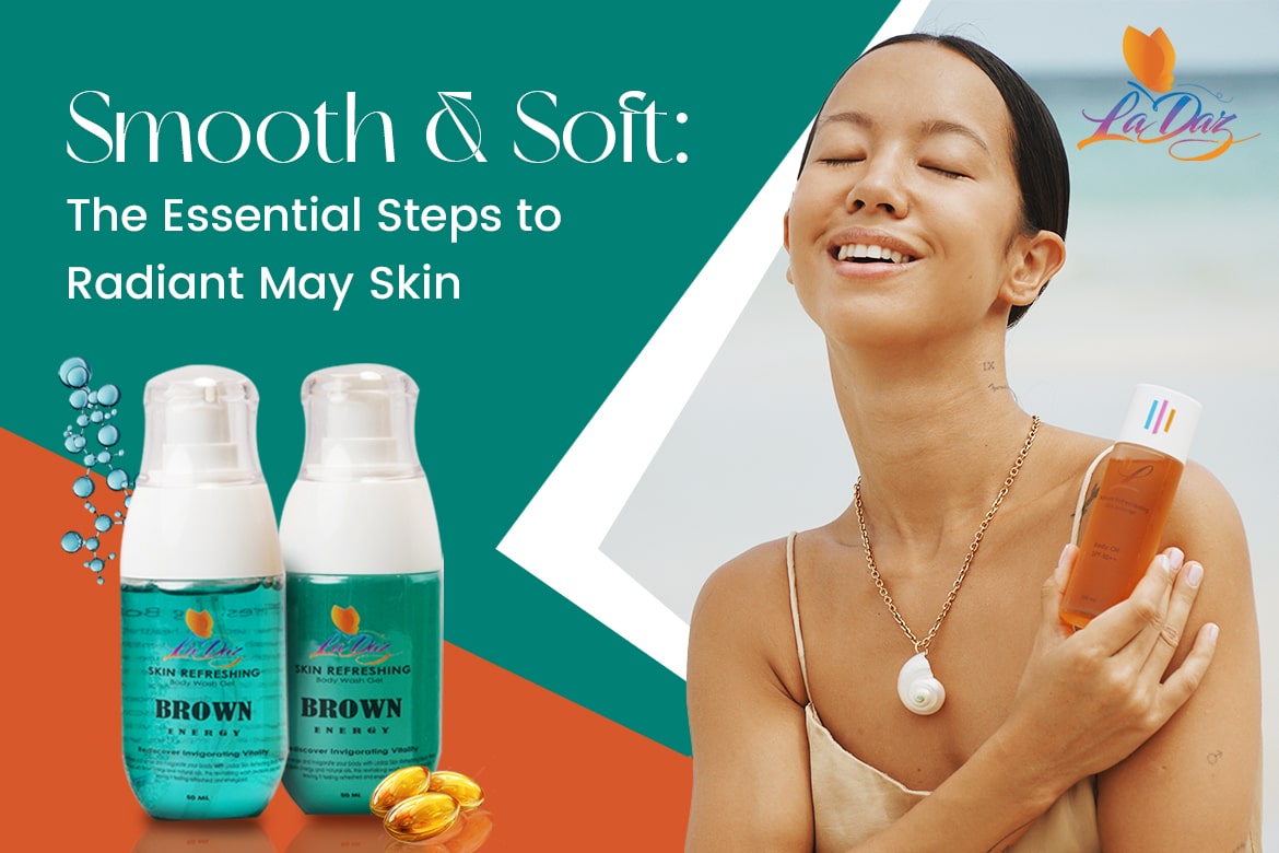 Skincare Routine for Smooth and Soft Radiant Skin – ladazco